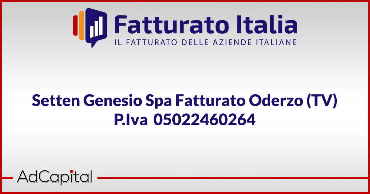 Setten Genesio Spa Fatturato Oderzo (TV) P.Iva 05022460264